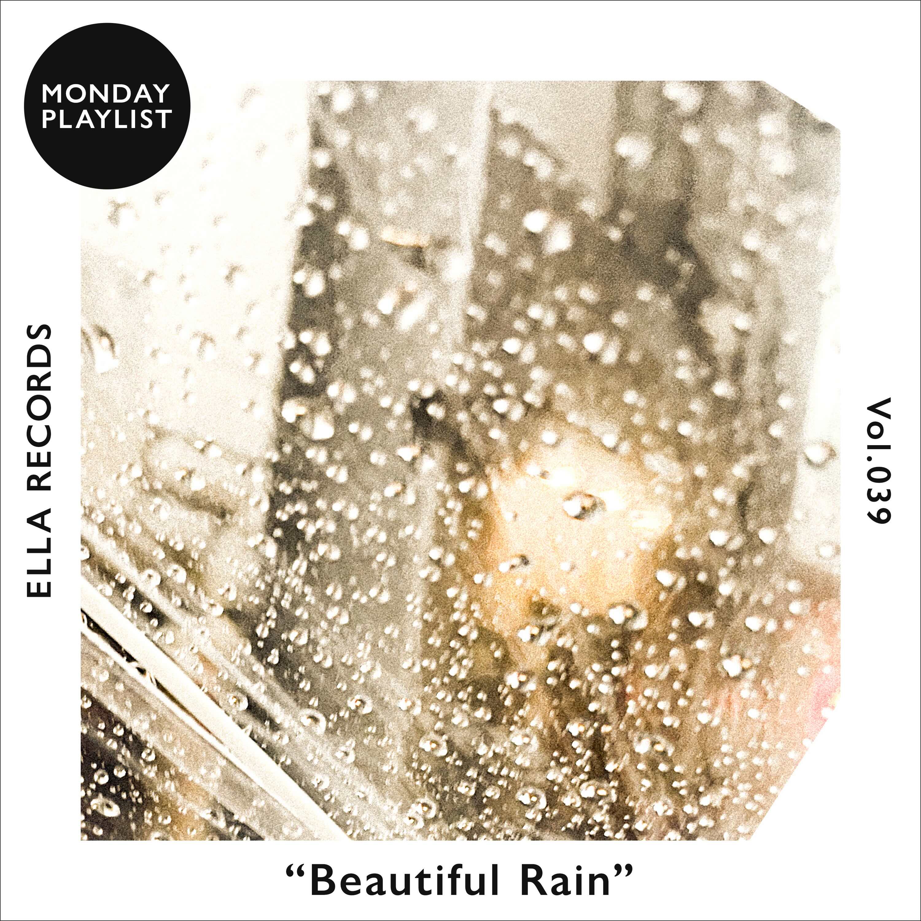 MONDAY PLAYLIST #039 Beautiful Rain - ELLA ONLINE